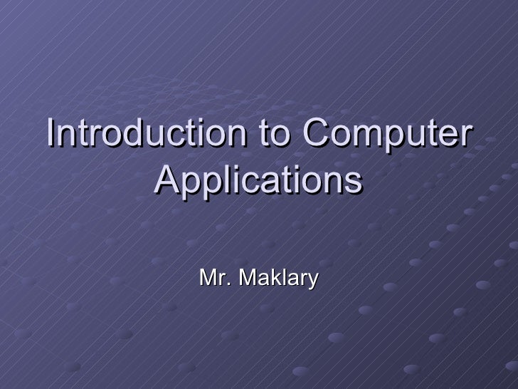 Introduction To Computer Applications introduction-to-computer-applications