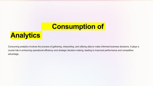 Introduction-to-Consumption-of-Analytics.pptx