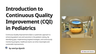 Introduction-to-Continuous-Quality-Improvement-CQI-in-Pediatrics.pptx