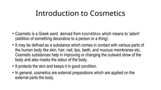 INTRODUCTION-TO-COSMETICS-AND-COSMECEUTICALS-pptx.pptx