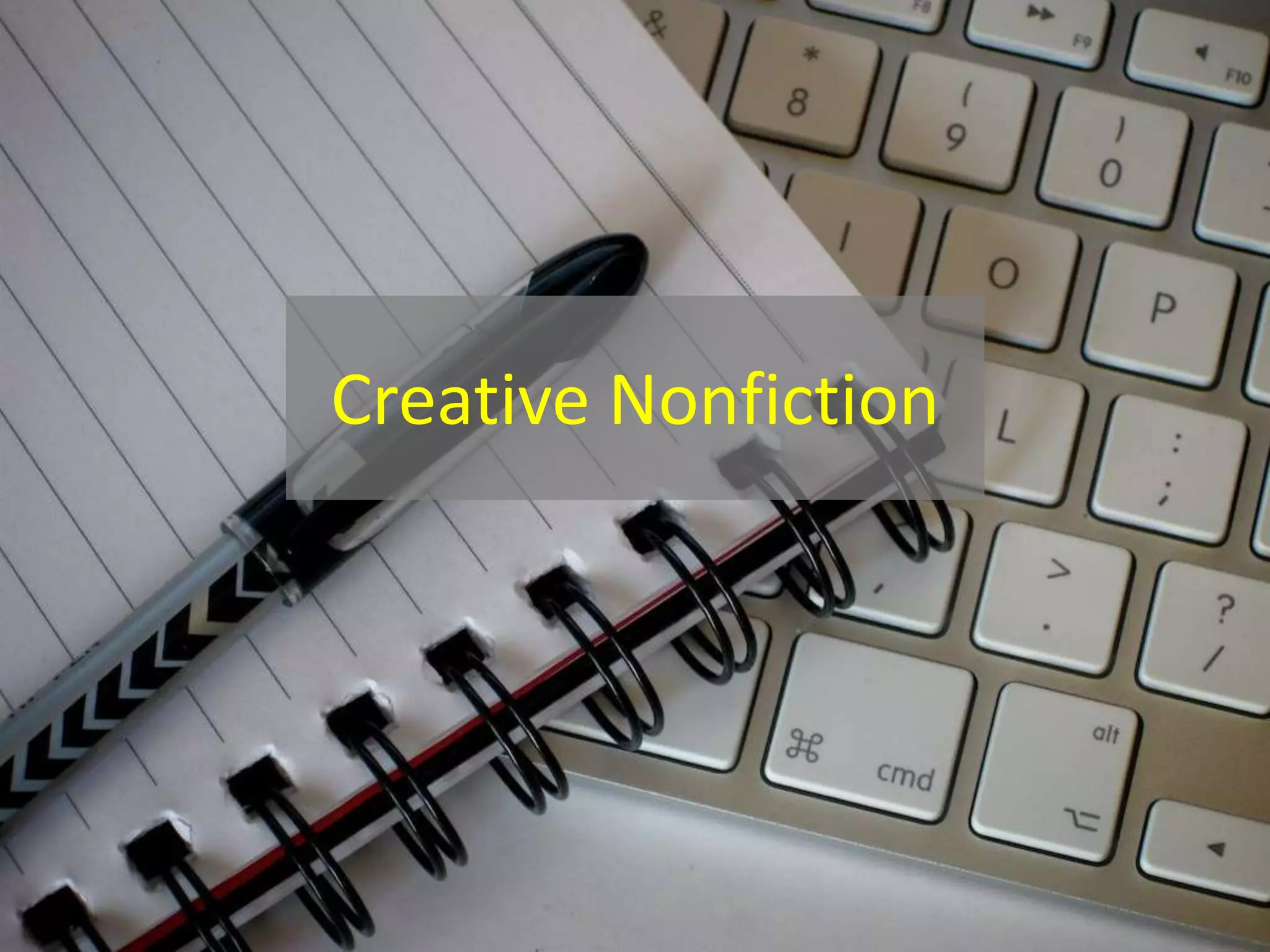 Introduction-to-Creative-Nonfiction-1.pptx