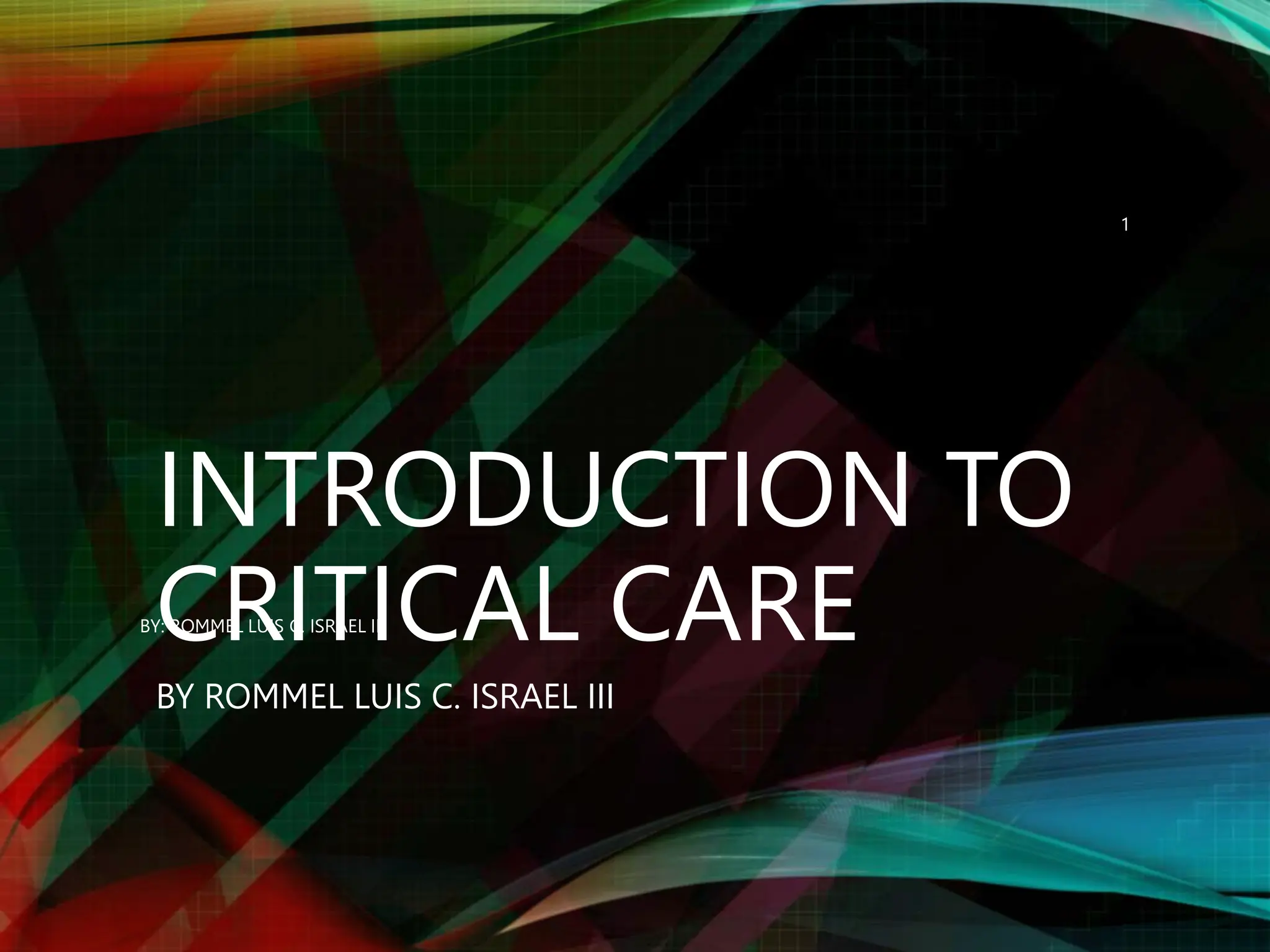 INTRODUCTION TO CRITICAL CARE | PPTX