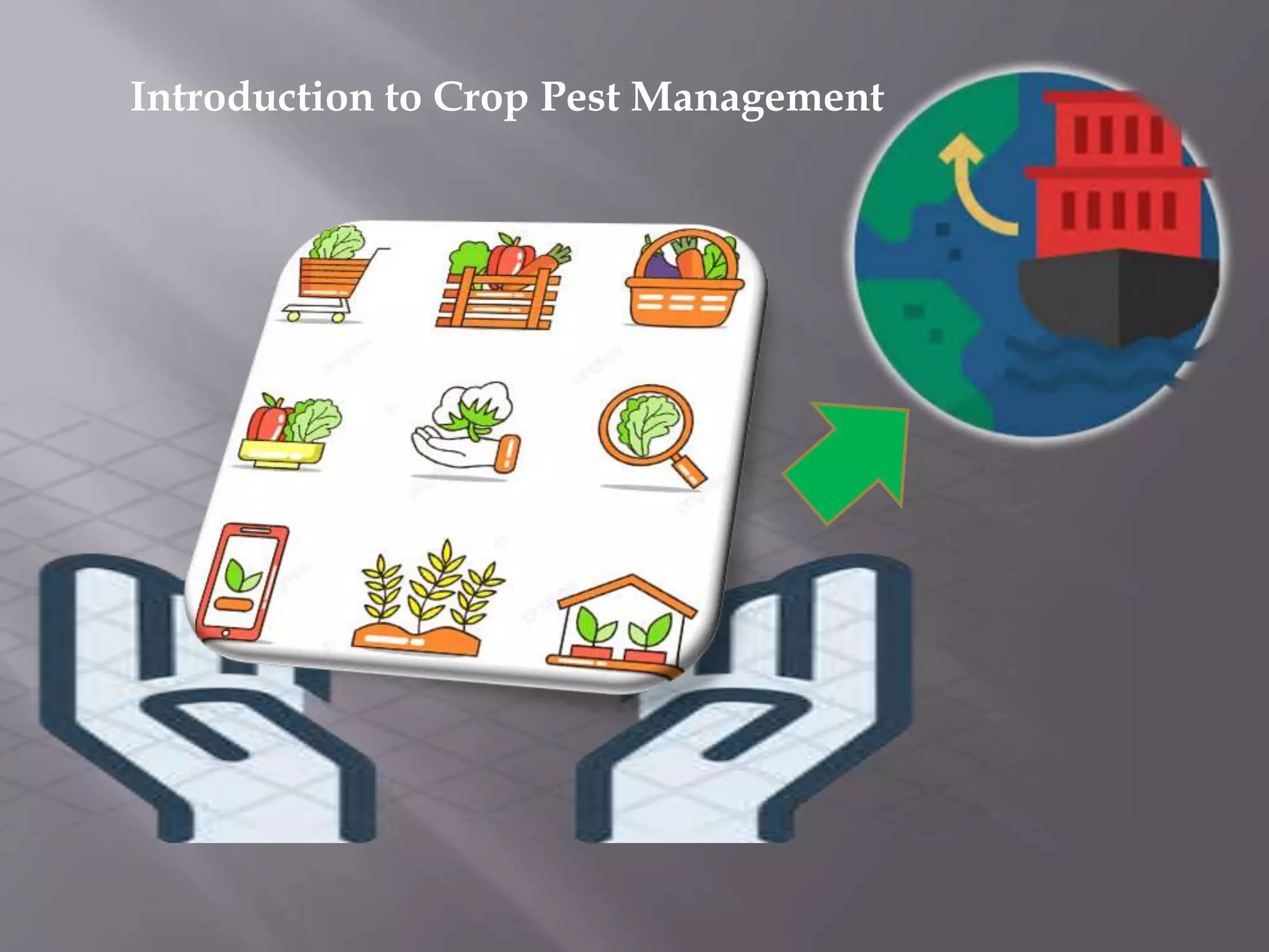 Introduction to-crop-pest-management | PPT