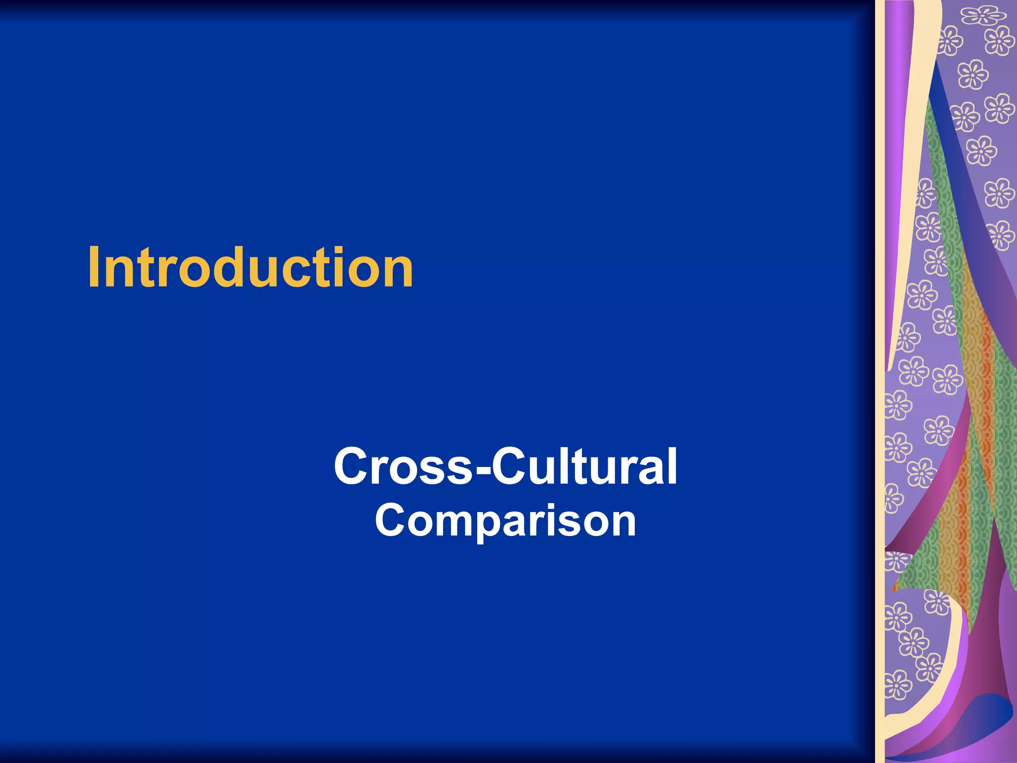 Introduction to Cross-Cultural Comparison | PPT | Education