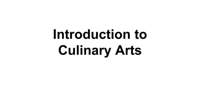 Introduction to Culinary Arts | PPTX