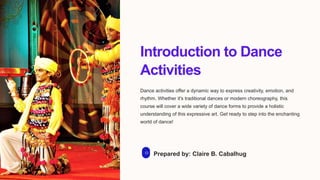 Introduction-to-Dance-Activities of Philippine Folk Dances | PPT