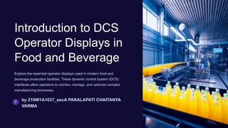Introduction-to-DCS-Operator-Displays-in-Food-and-Beverage.pptx