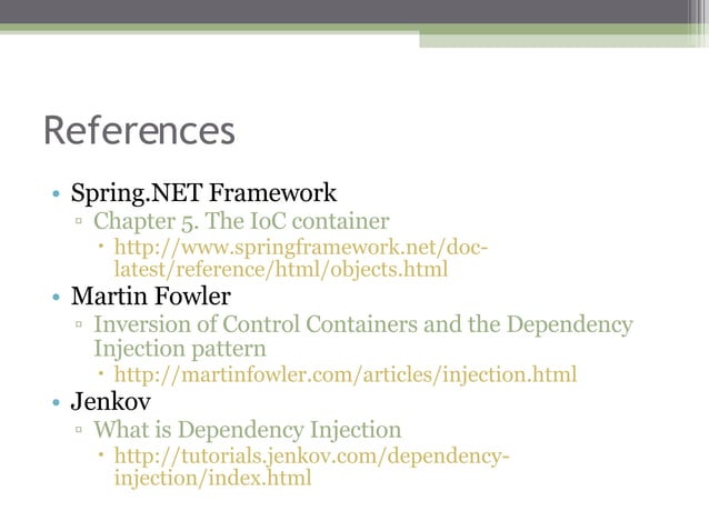 Introduction To Dependency Injection Using Spring.NET Introduction To Dependency Injection Using Spring.NET