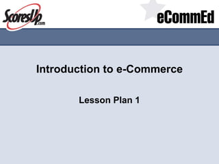introduction-to-ecommerce-lesson-plan-12753.ppt