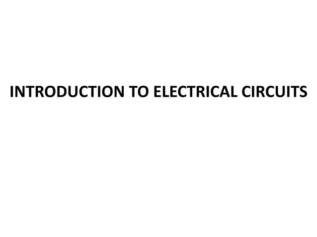 Introduction to electrical circuits | PPTX