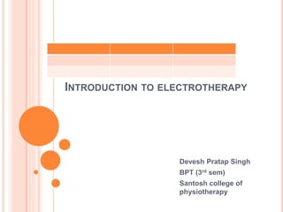 Introduction-to-electrotherapy......pptx
