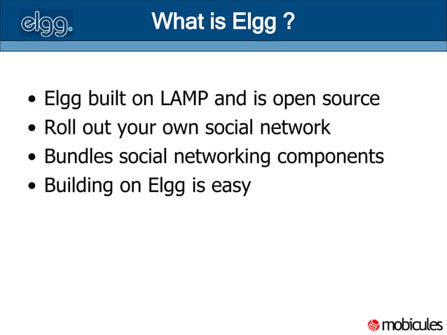 Introduction to ELGG, the Open Source Social Network Platform | PPT