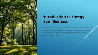 Introduction-to-Energy-from-Biomass (1).pptx