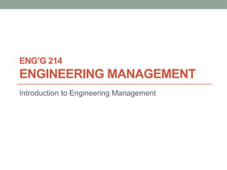 Introduction to Engineering Management ppt | PPTX