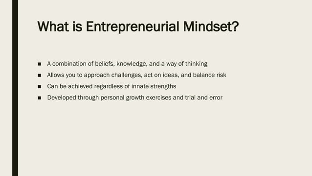 Introduction-to-Entrepreneurial-Mindset.pptx | Startups | Business