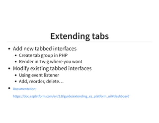 Introduction to eZ Platform v2 UI Customization | PPT