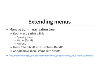 Introduction to eZ Platform v2 UI Customization | PPT