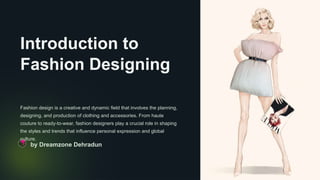 Introduction-to-Fashion-Designing (1).pptx