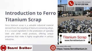 Exploring Ferro Titanium Scrap | Bansal Brothers | PPT