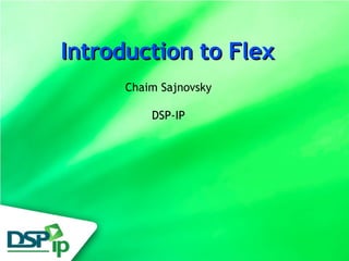 Introduction To Flex | PPT | Web Development | Internet