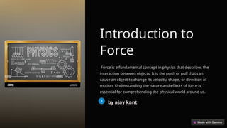 @@@Force and their types, application@@@ | PPTX | Physics | Science