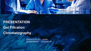 bio- chemistry Introduction-to-Gel-Filtration-Chromatography (1).pptx