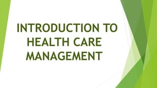 INTRODUCTION-TO-HEALTH-CARE-MANAGEMENT (1).pptx