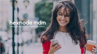 Introduction to Hexnode UEM | PDF