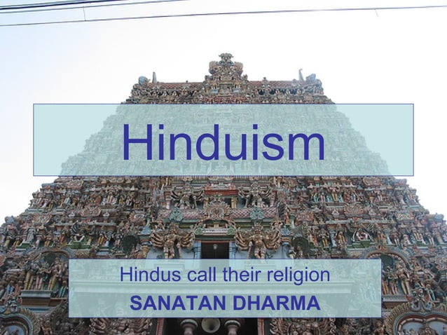 Introduction to Hinduism | PPT | Hinduism | Religion & Spirituality