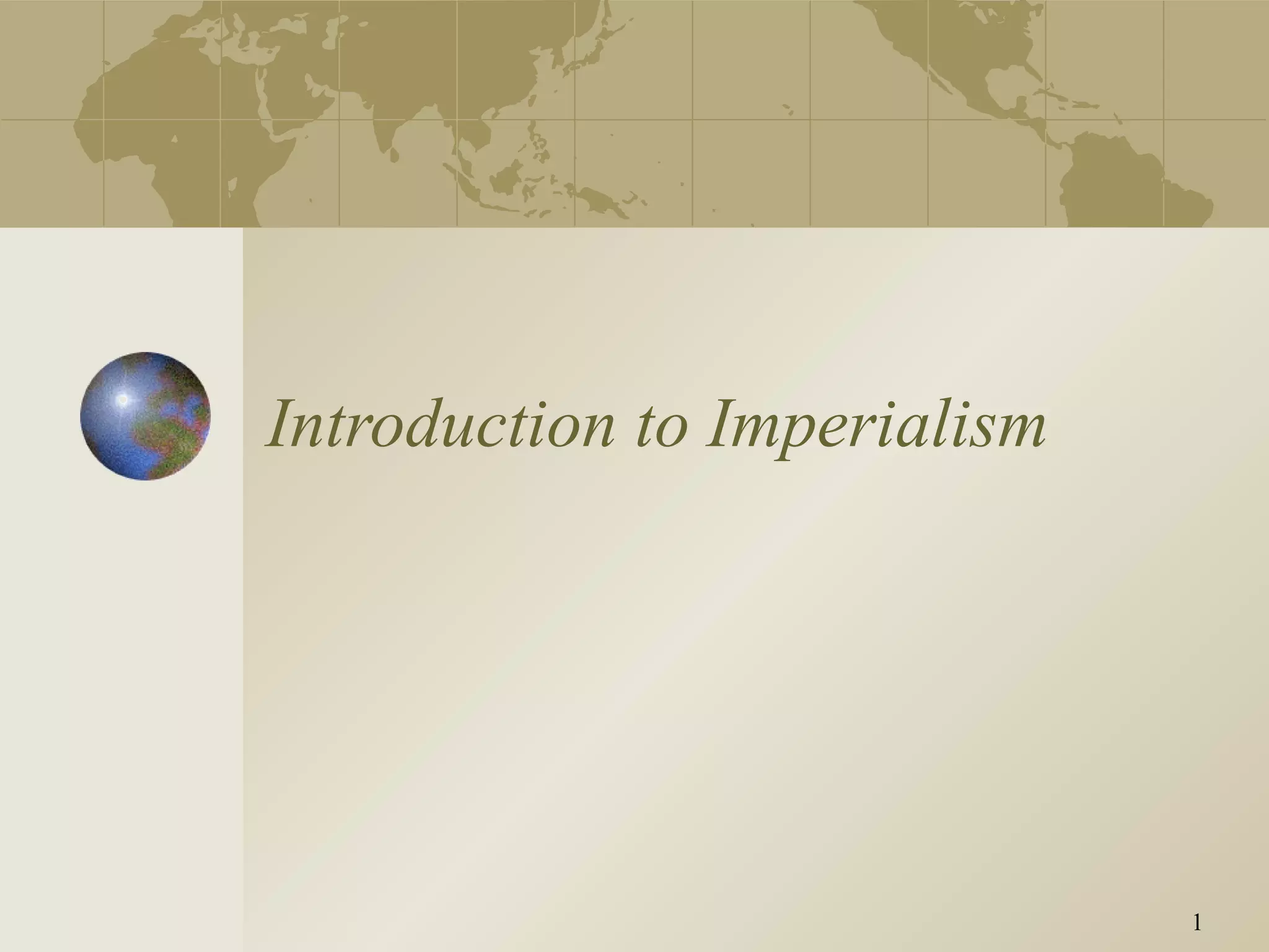 Introduction to Imperialism | PPT