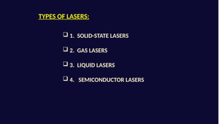 TYPES OF LASER ,PROCESS CHARACTERISTICS AND APPLICATIONS | PPT