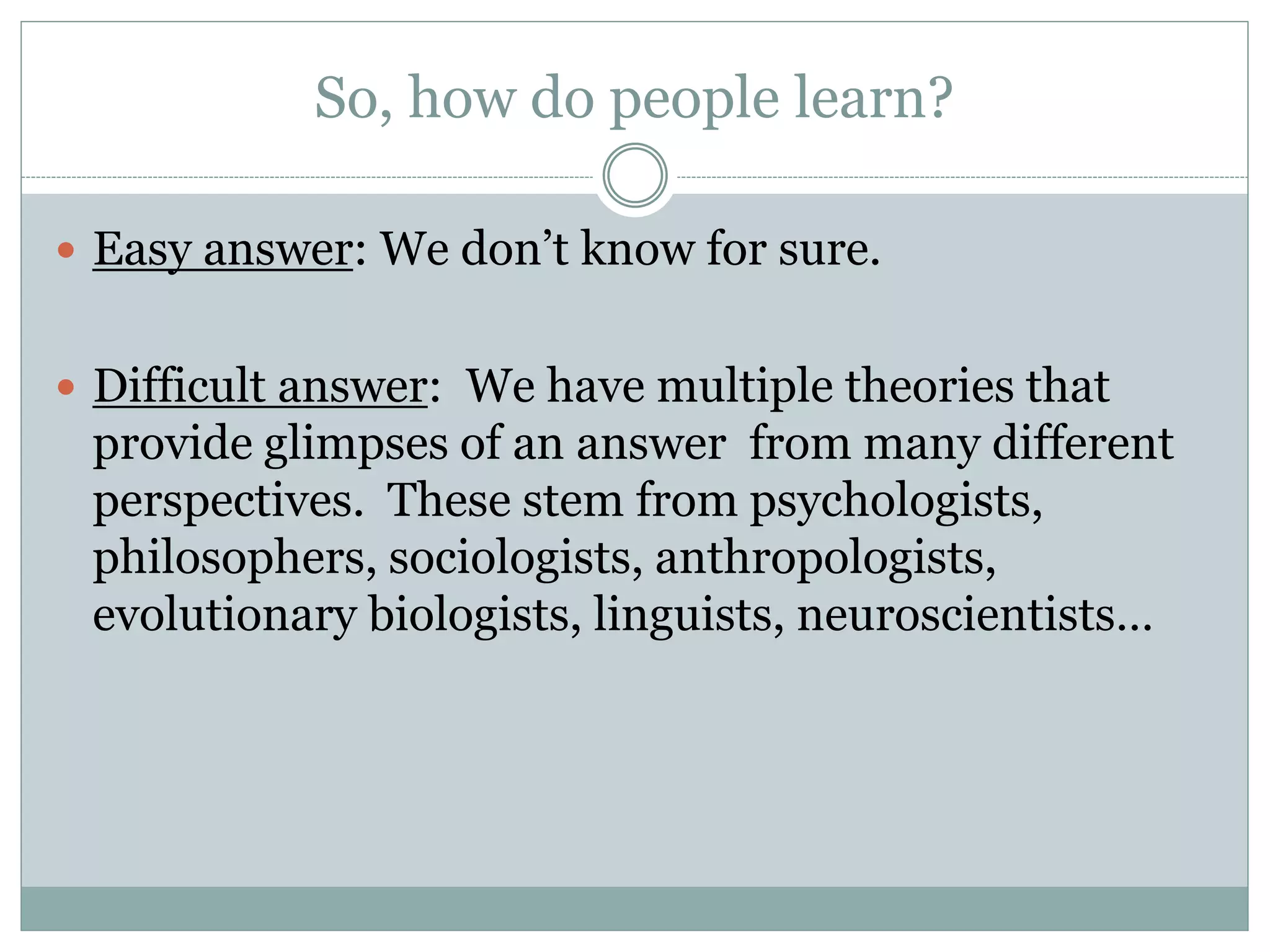 Introduction to-learning-theories | PPT | Education
