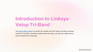 Introduction-to-Linksys-Velop-Tri-Band.pptx