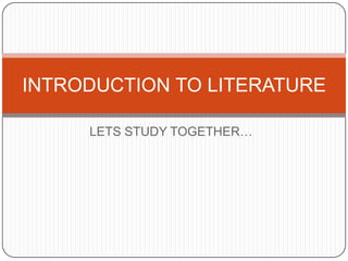 Introduction to-literature | PPTX