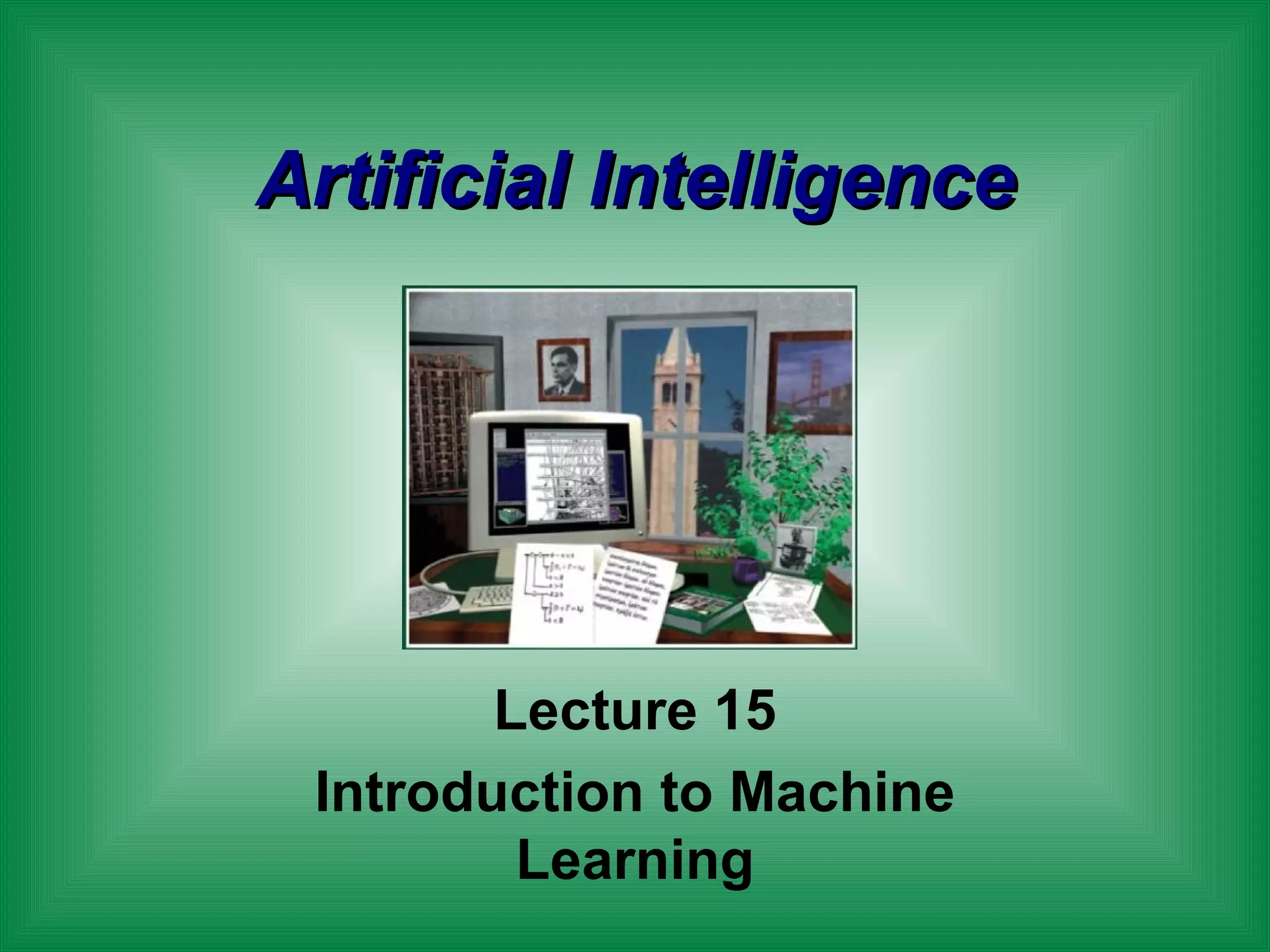 Introduction to Machine Learning | PPT | Artificial Intelligence | Technology & Computing