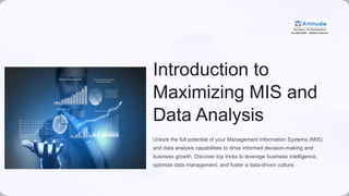 Introduction-to-Maximizing-MIS-and-Data-Analysis | PPTX