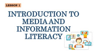INTRODUCTION-TO-MEDIA-AND-INFORMATION-LITERACY.pptx