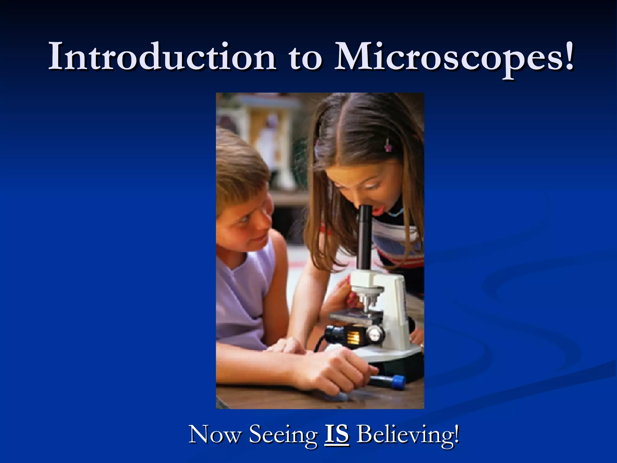Introduction To Microscopes History & Parts | PPT