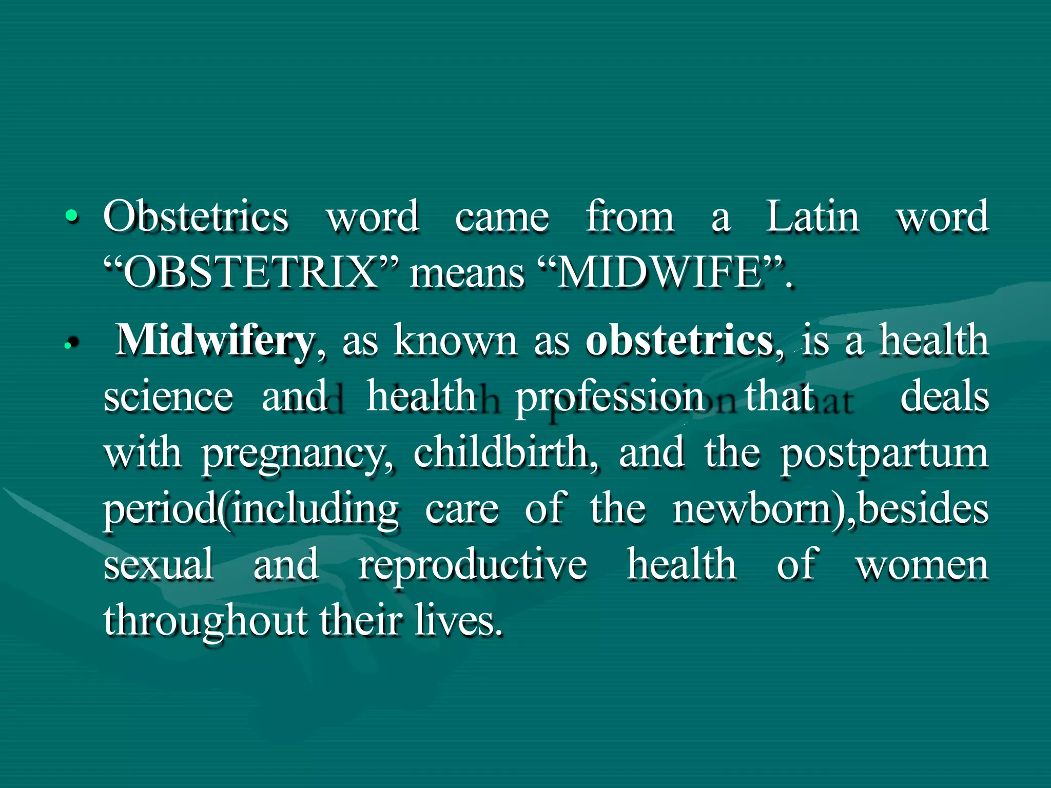 Introduction to-midwifery-obstetrical-nursing | PPTX