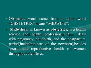 Introduction to-midwifery-obstetrical-nursing | PPTX