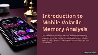 Introduction-to-Mobile-Volatile-Memory-Analysis.pptx