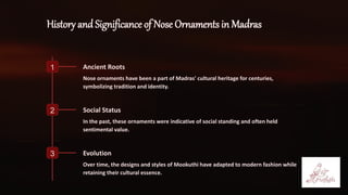 Mookuthi is an artisanal nose ornament brand based in Madras. | PPTX