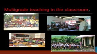 Introduction-to-Multi-Grade (multigrade teaching is a situation in ...