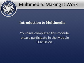 Multimedia: Making it Happen - Introduction | PPT