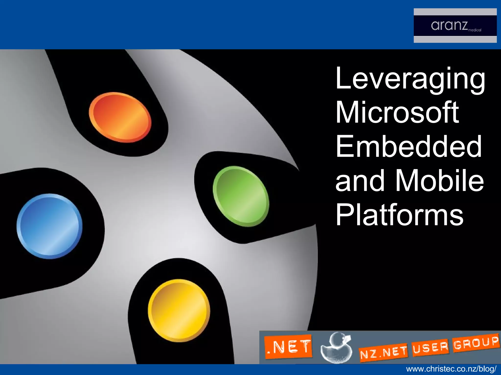 Leveraging Microsoft Embedded and Mobile Platforms | PPT | Free Download
