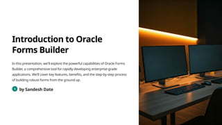 Introduction-to-Oracle-Forms-Builder.pptx