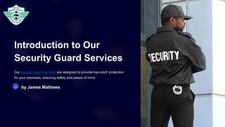 The Essential Role of Security Guard Services in Today's Society | PPT