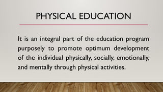 Introduction to Physical Education PATHFIT | PPTX