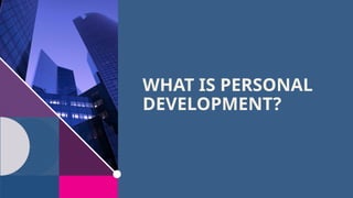 Introduction-to-Personal-Development.pptx