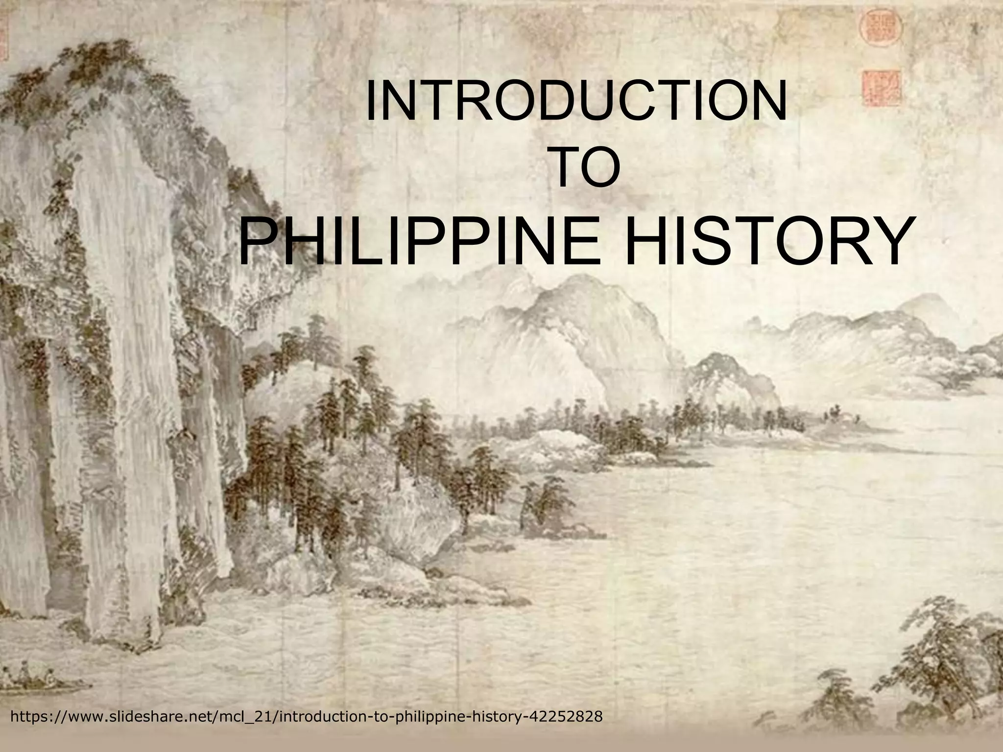 Introduction to-philippine-history | PPTX